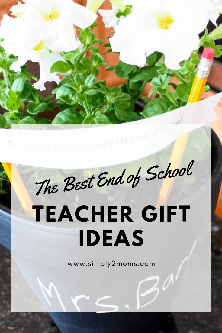 Simple End of Year Teacher Gift Ideas - Simply 2 Moms