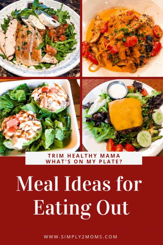 Meal Ideas When Eating Out | What's on My Plate – Simply2moms