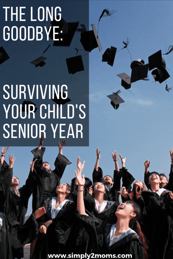 The Long Goodbye: How to Survive Their Senior Year