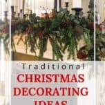 Classic Christmas Decor Ideas You'll Love| Anne's Home Tour 2019