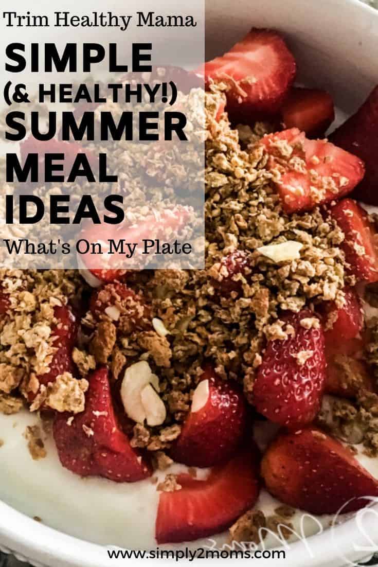 Simple Summer Meals You'll Love | THM E Meal Ideas