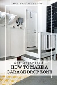 How to Create a Functional Garage Drop Zone – Simply2moms