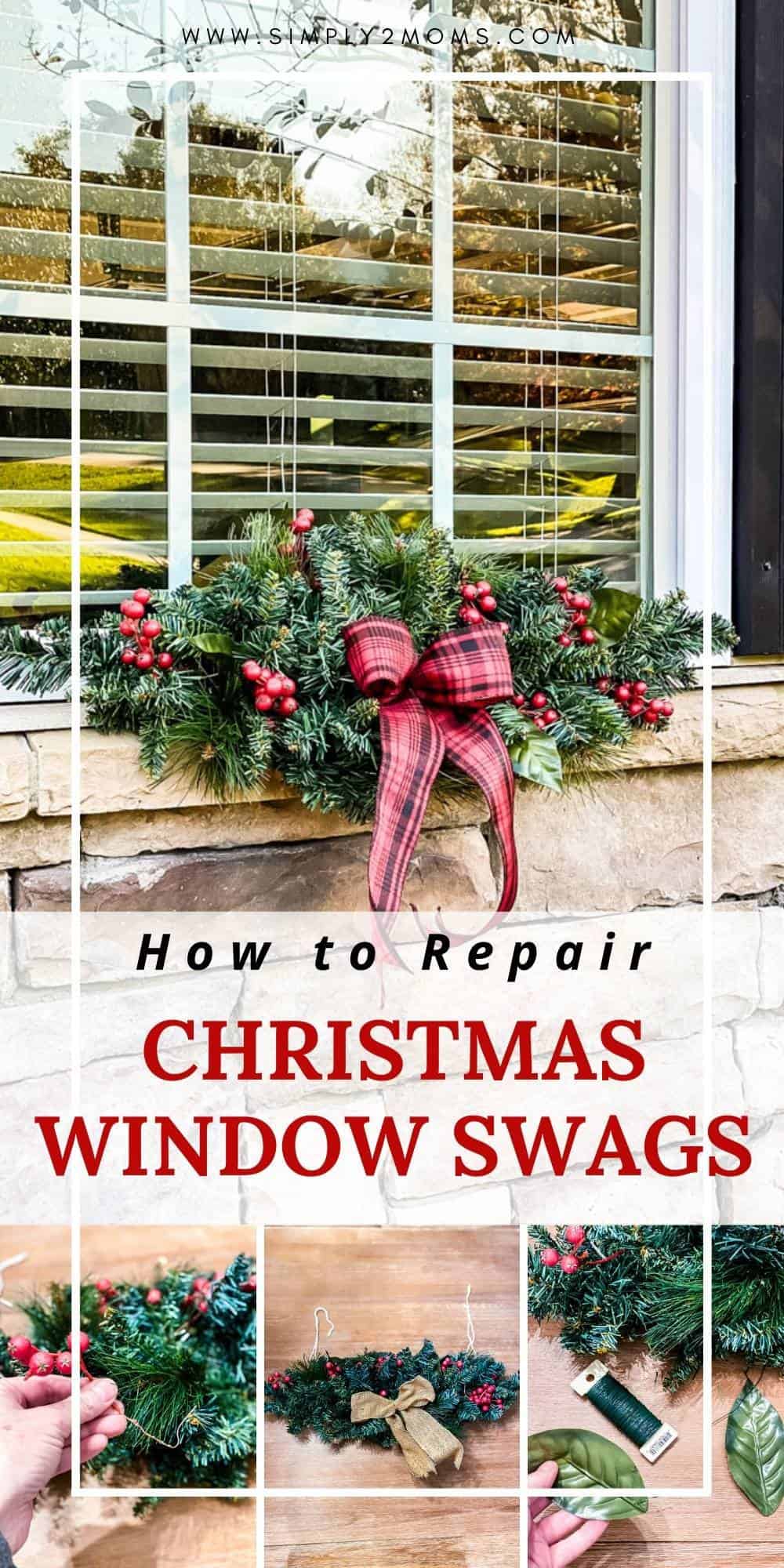 How to Repair Old Christmas Window Swags – Simply2moms