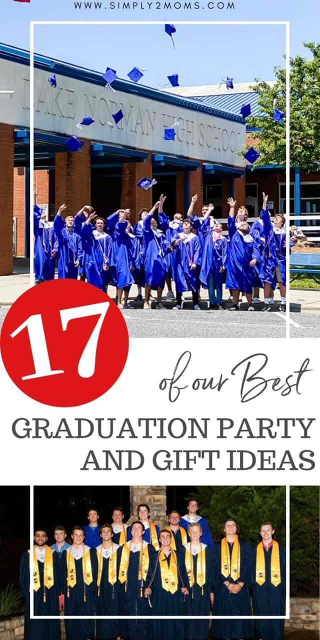 17 of Our Best Graduation Party and Gift Ideas – Simply2moms