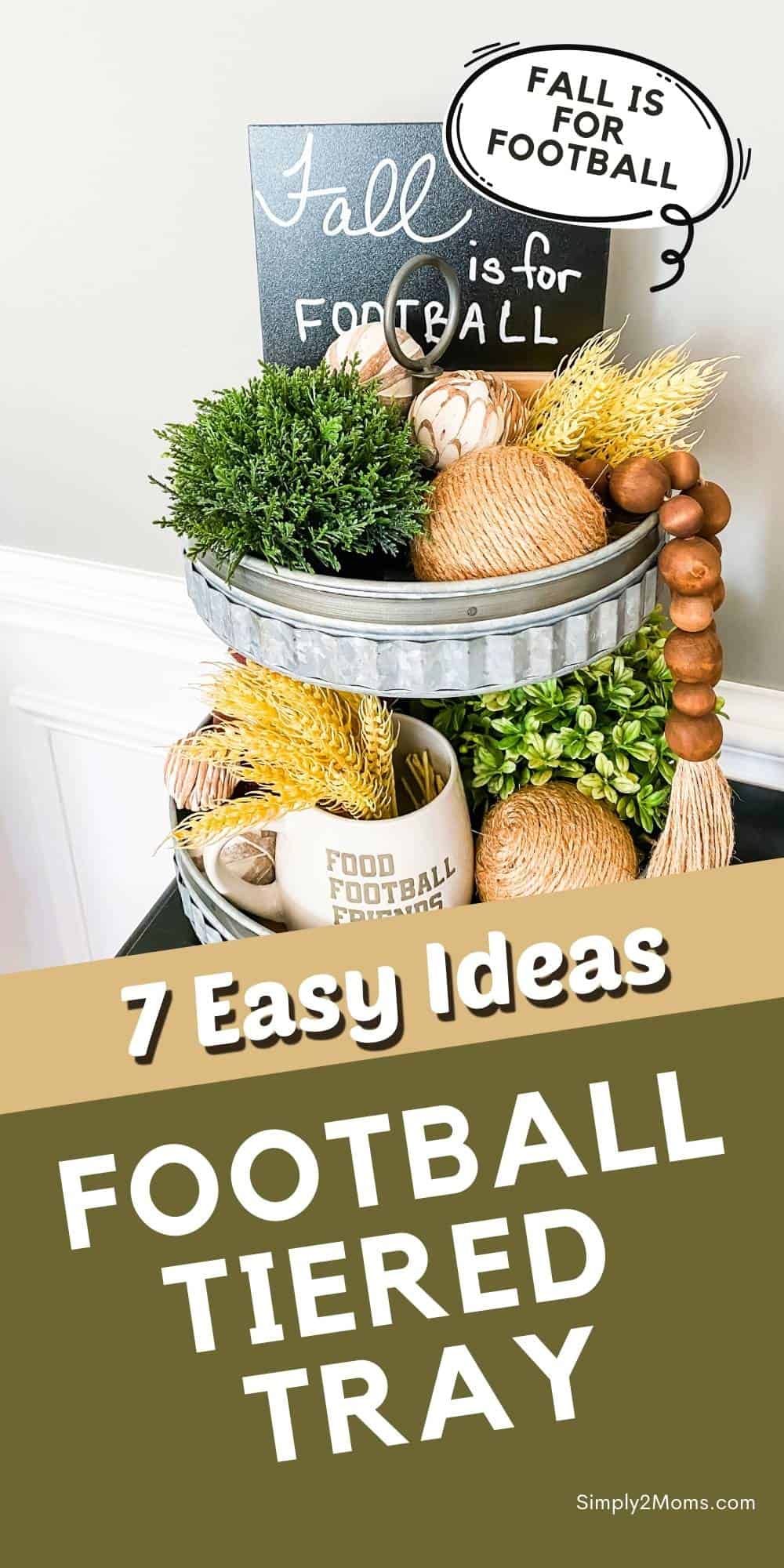 How to Decorate a Football Tiered Tray with 7 Easy Ideas – Simply2moms