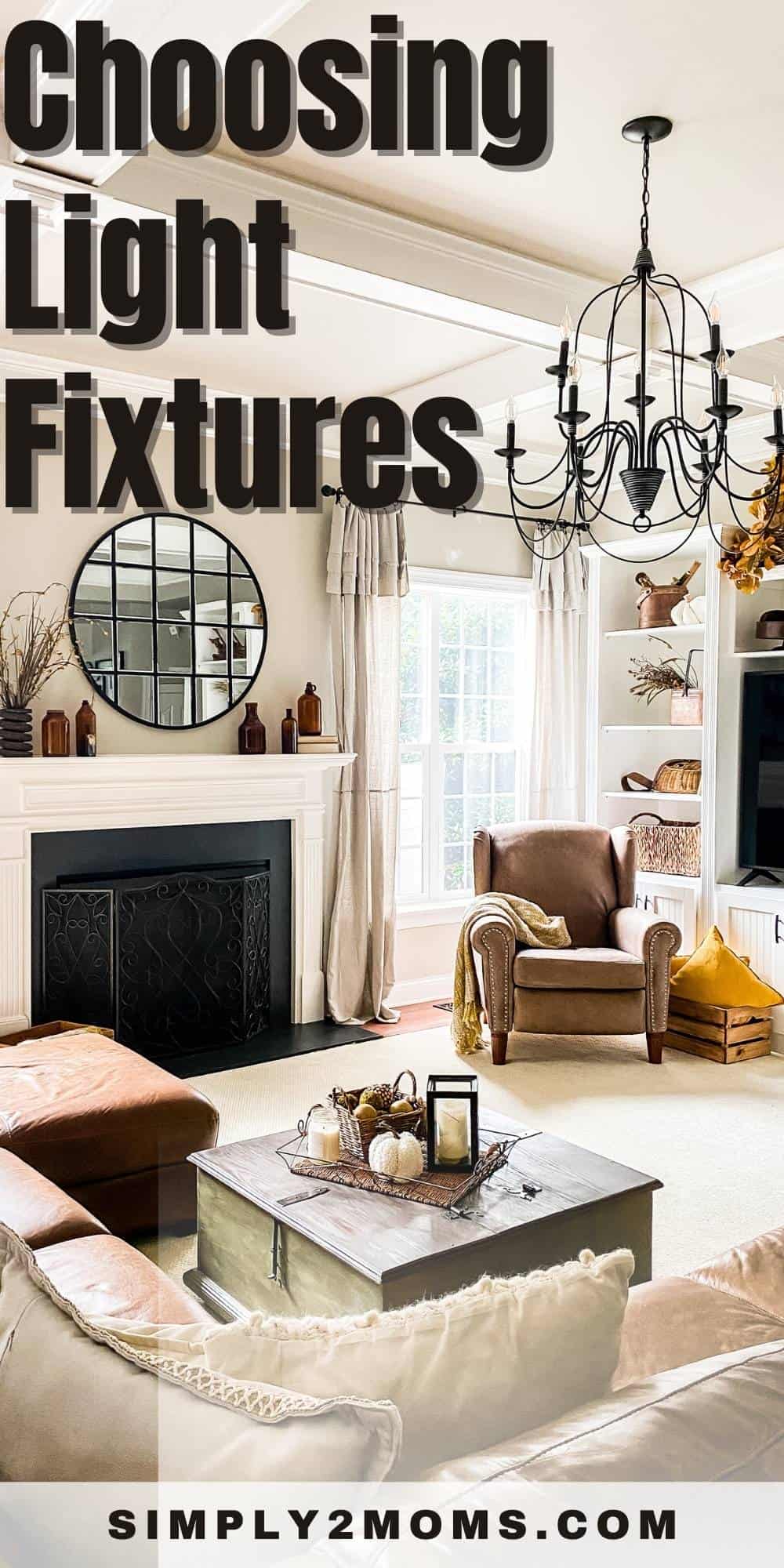 How To Choose the Right Family Room Light Fixture – Simply2Moms
