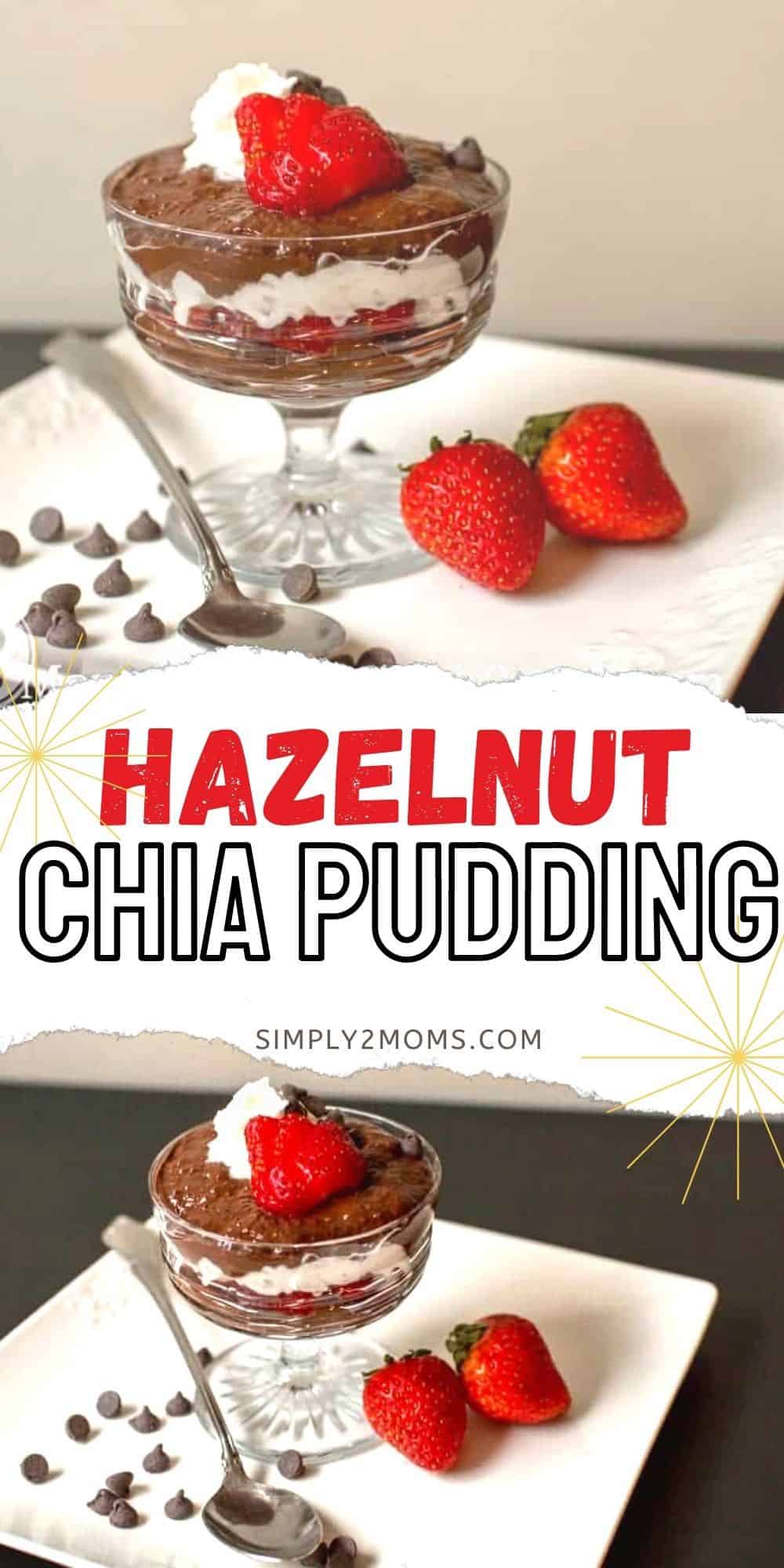 The Best Chocolate Hazelnut Chia Pudding | THM-S – Simply2moms
