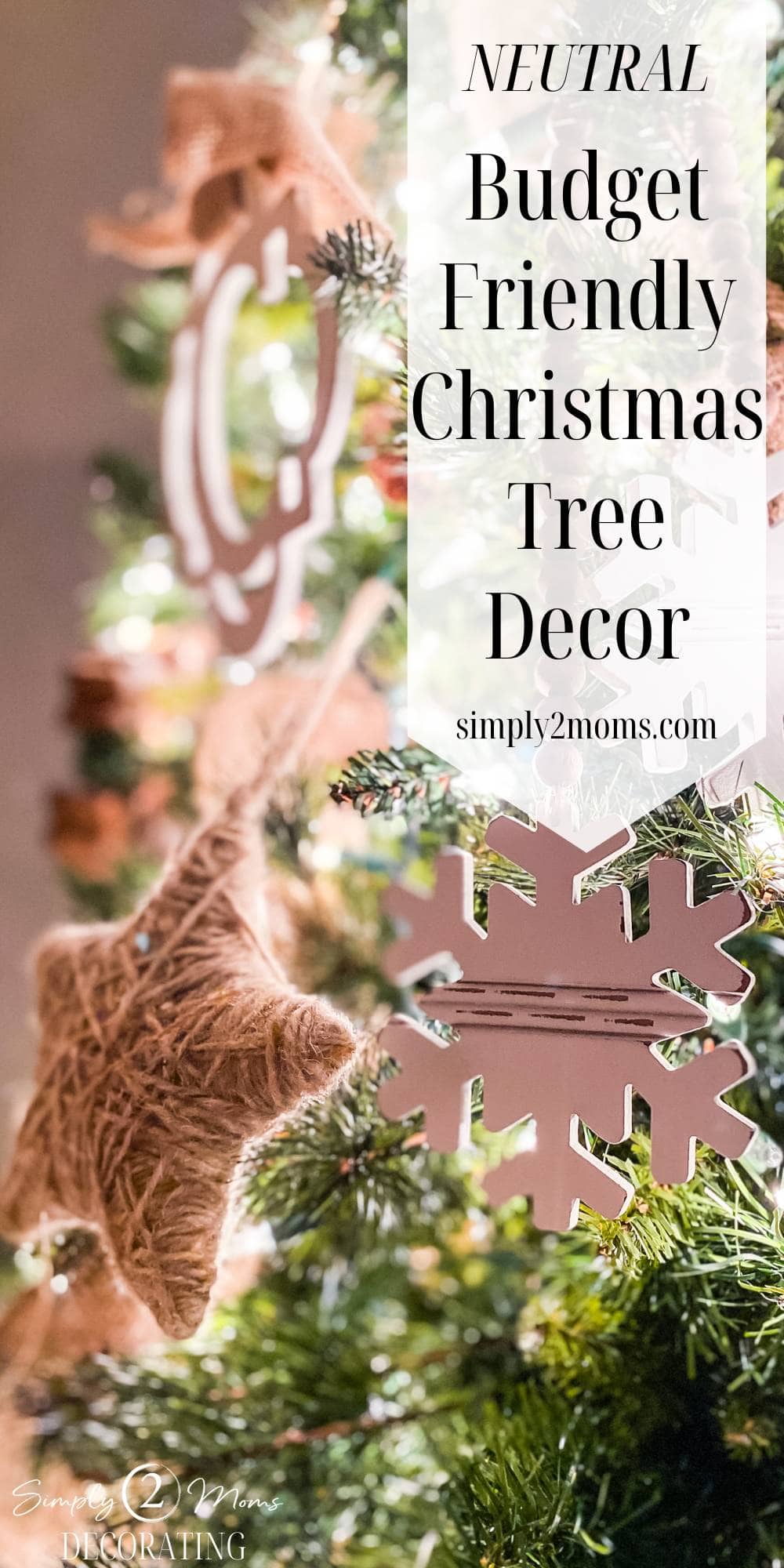 9 Easy Ideas to Decorate a Neutral Christmas Tree on a Budget