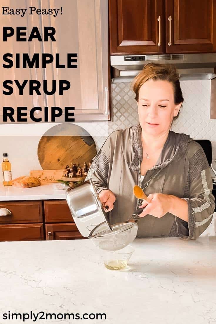 Easy Peasy Pear Simple Syrup Recipe – Simply2moms