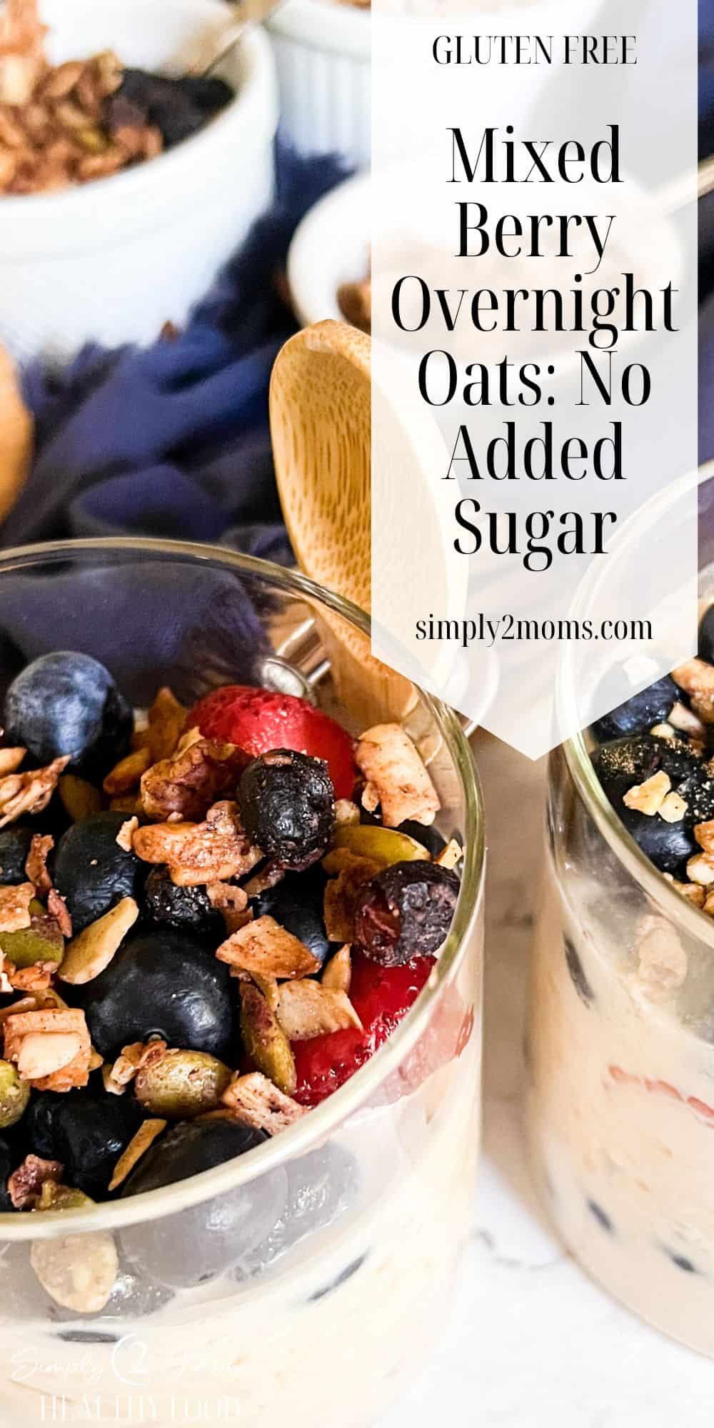 The Best No-Sugar Added Mixed Berry Overnight Oats | THM-E