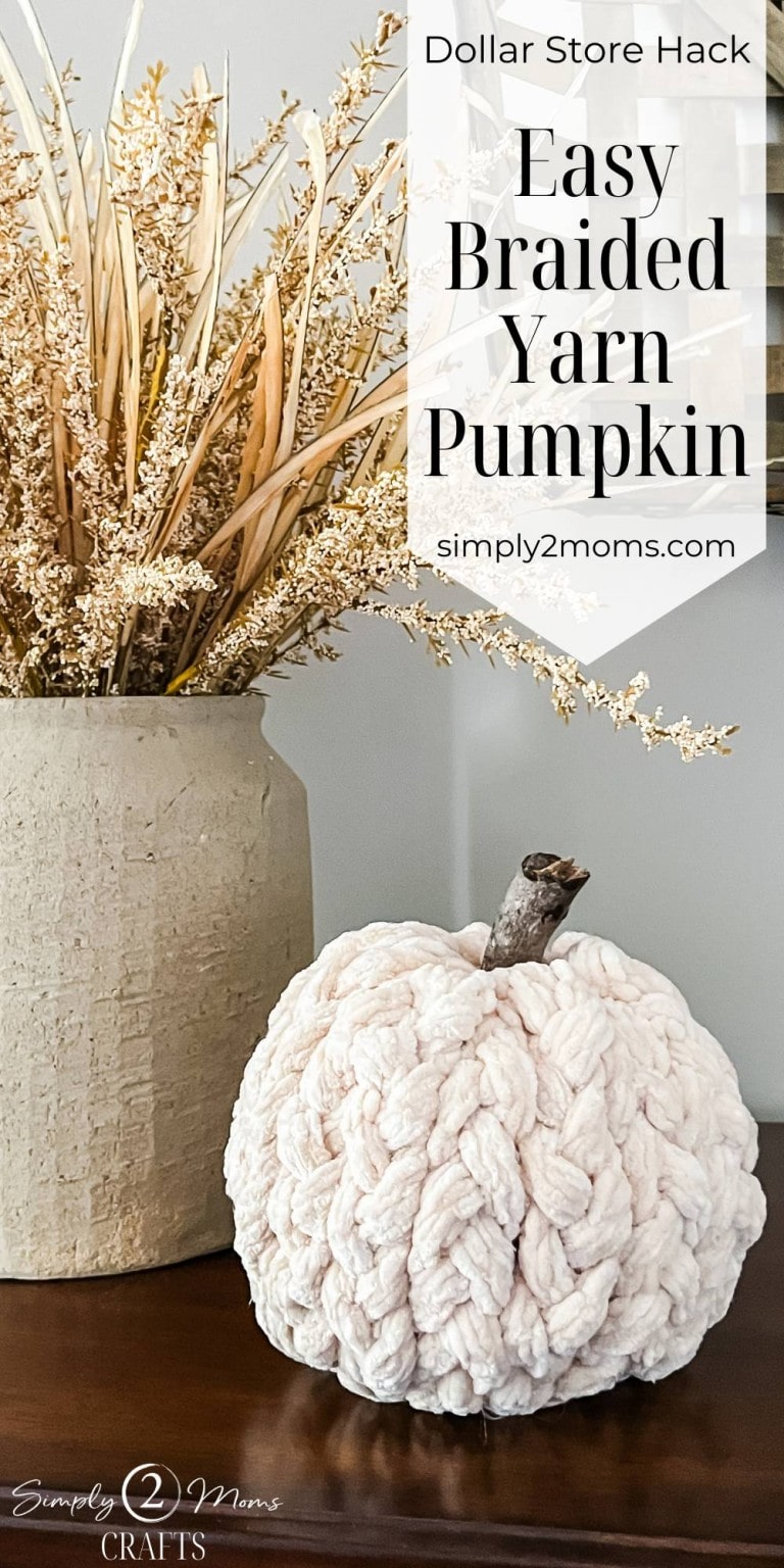 DIY Chunky Braided Yarn Pumpkin: Easy and Cheap Craft Idea – Simply2moms