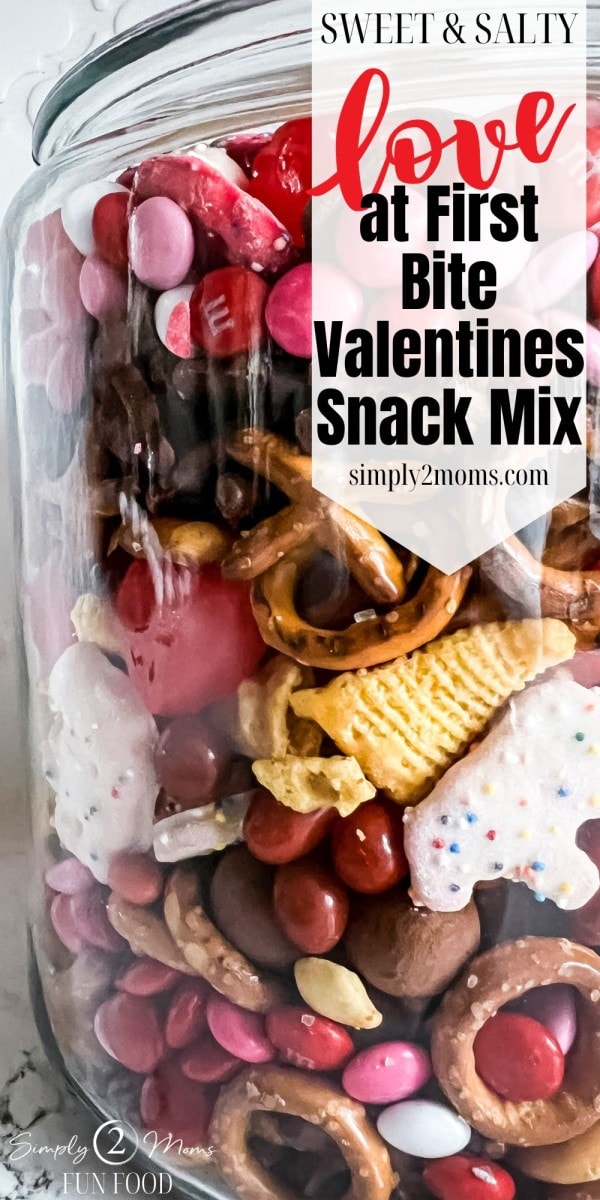 Love at First Bite: A Sweet & Salty Valentine's Snack Mix